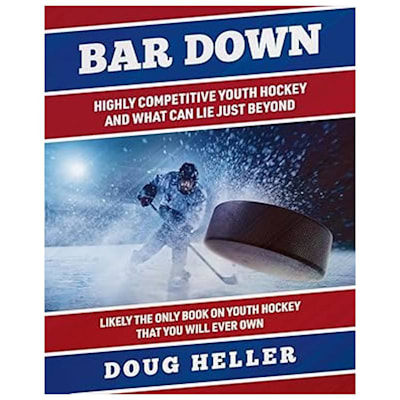 Bar Down by Doug Heller | Pure Hockey Equipment